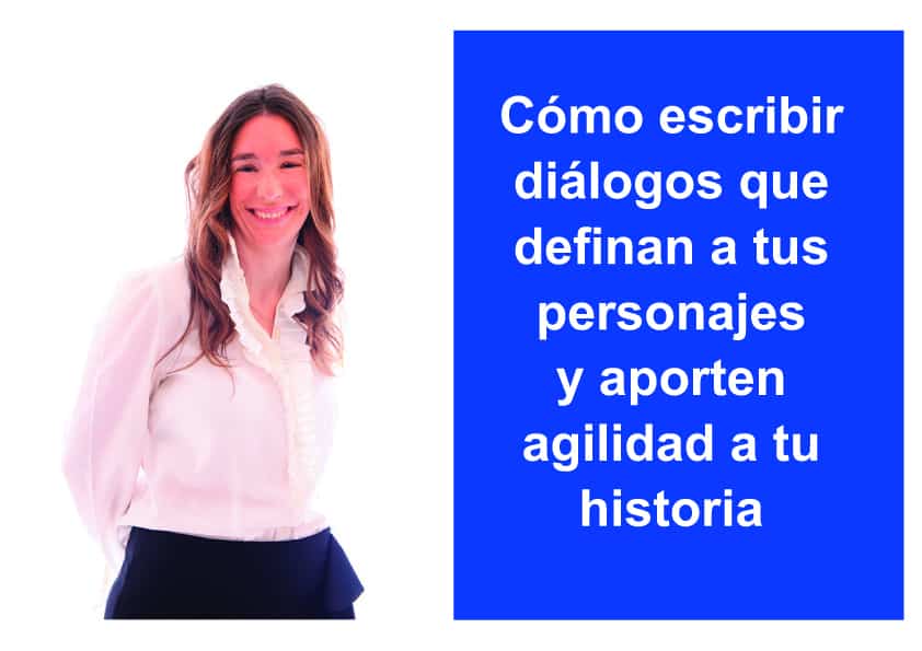 Cómo escribir diálogos que definan a tus personajes